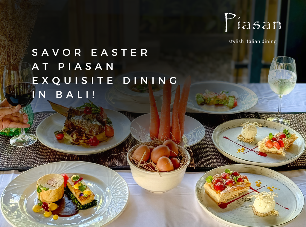 Easter in Bali 2024: A Guide to Celebrating at Piasan Restaurant, the ...